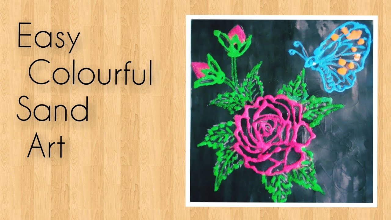|| how to make simple & easy art with sand || sand art rose || sand art ...