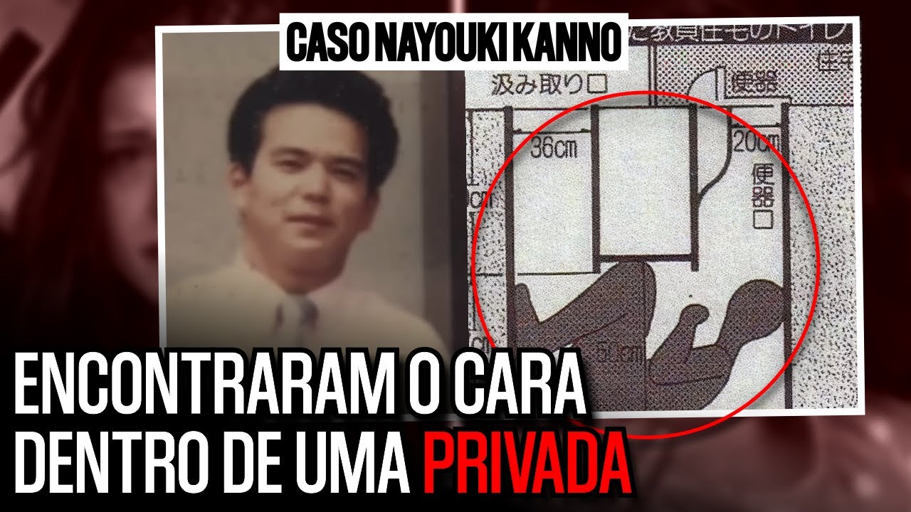 ELE ENTROU ALI SOZINHO? | Caso Naoyuki Kanno - YouTube