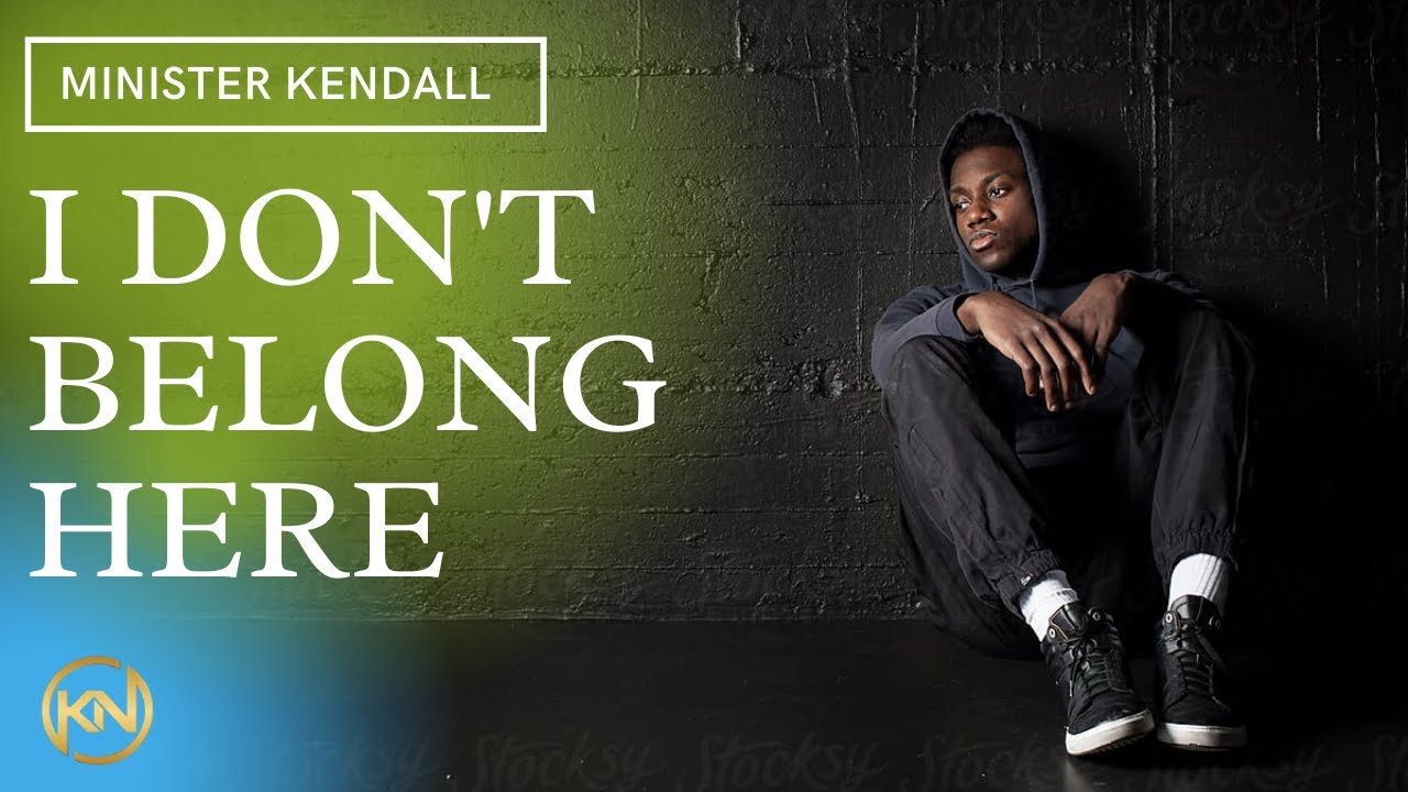 I Don't Belong Here - Minister Kendall Weatherly - YouTube