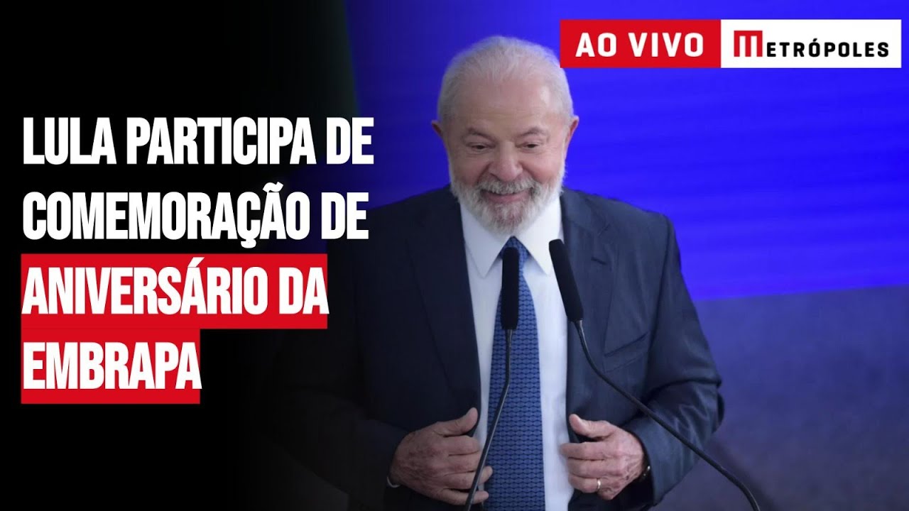 Lula participa de comemoração de aniversário da Embrapa - YouTube