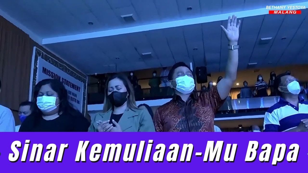 Sinar Kemuliaan-Mu Bapa - Bethany Yestoya Malang - YouTube