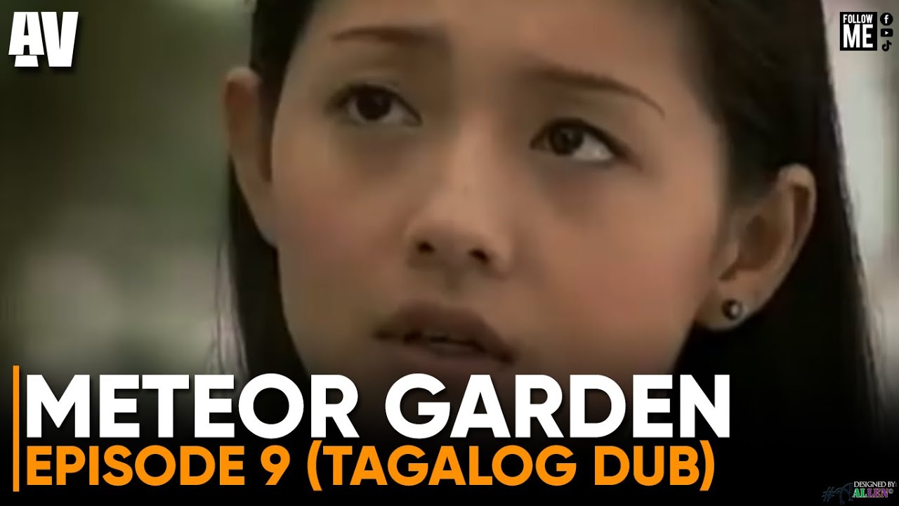 Meteor Garden (2001) Tagalog Dub Episode 9 | Allen Villacarlos - YouTube