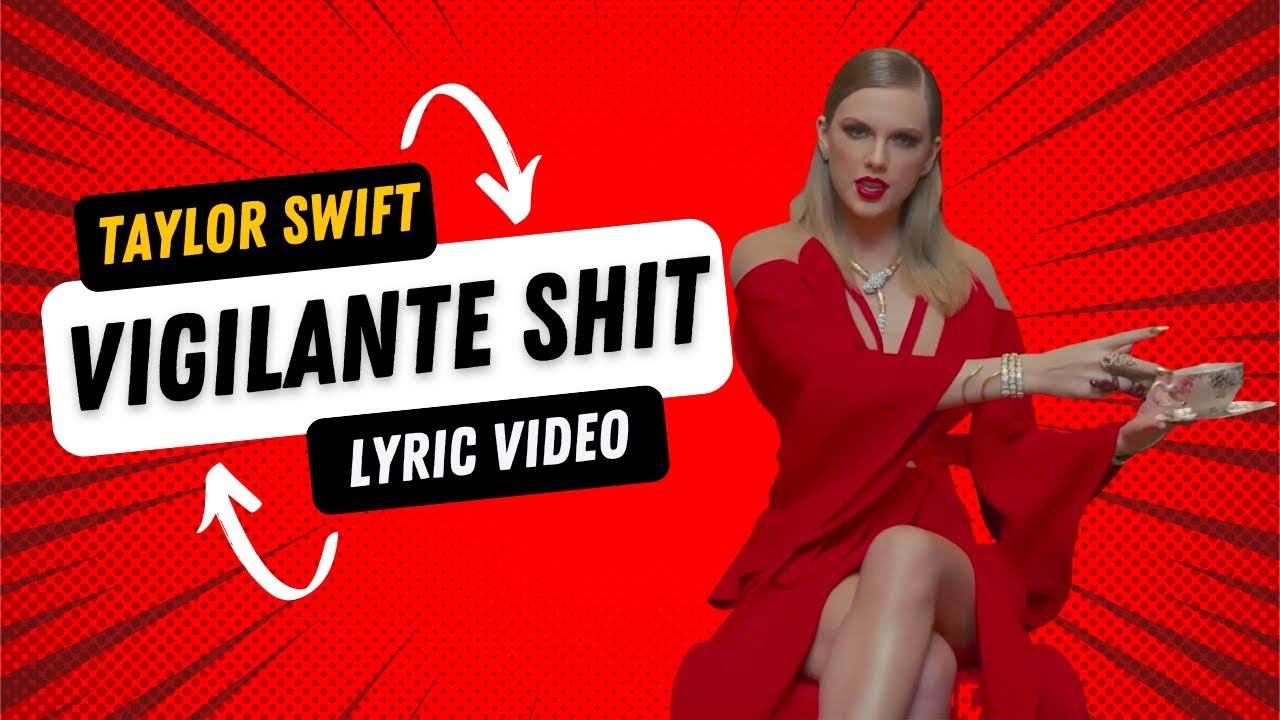 TAYLOR SWIFT - MIDNIGHTS - TRACK #8 - VIGILANTE SHIT LYRICS HD 1080p ...