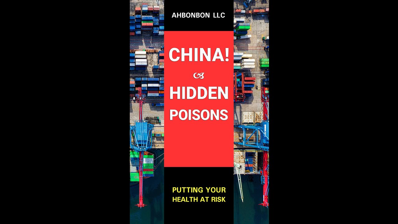 China! Hidden Poisons: Putting Your Health at Risk - YouTube
