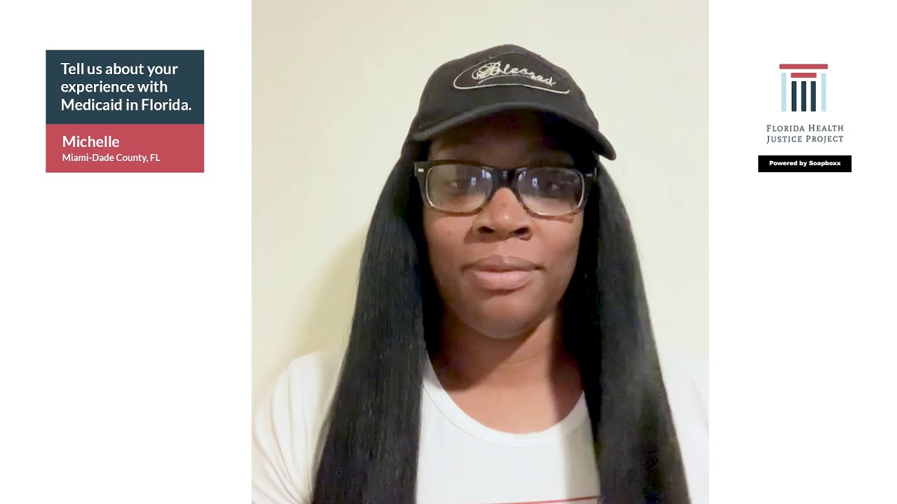Medicaid "The Lived Experience" | Michelle (Miami-Dade County, FL ...