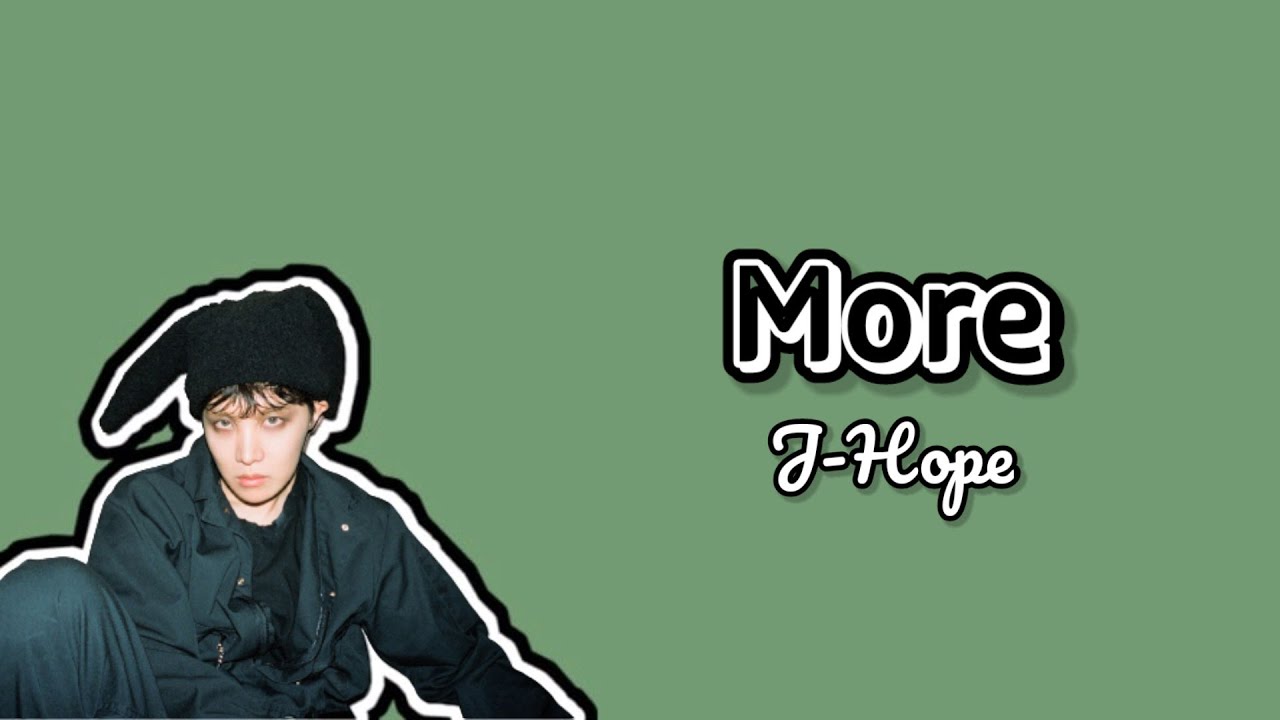 J-Hope - More Lirik Terjemahan Indonesia - YouTube