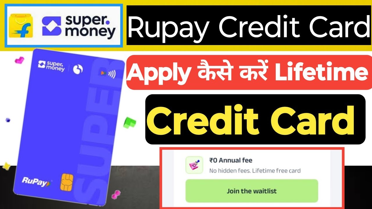 how to apply super money lifetime free rupaye credit card | super money ...