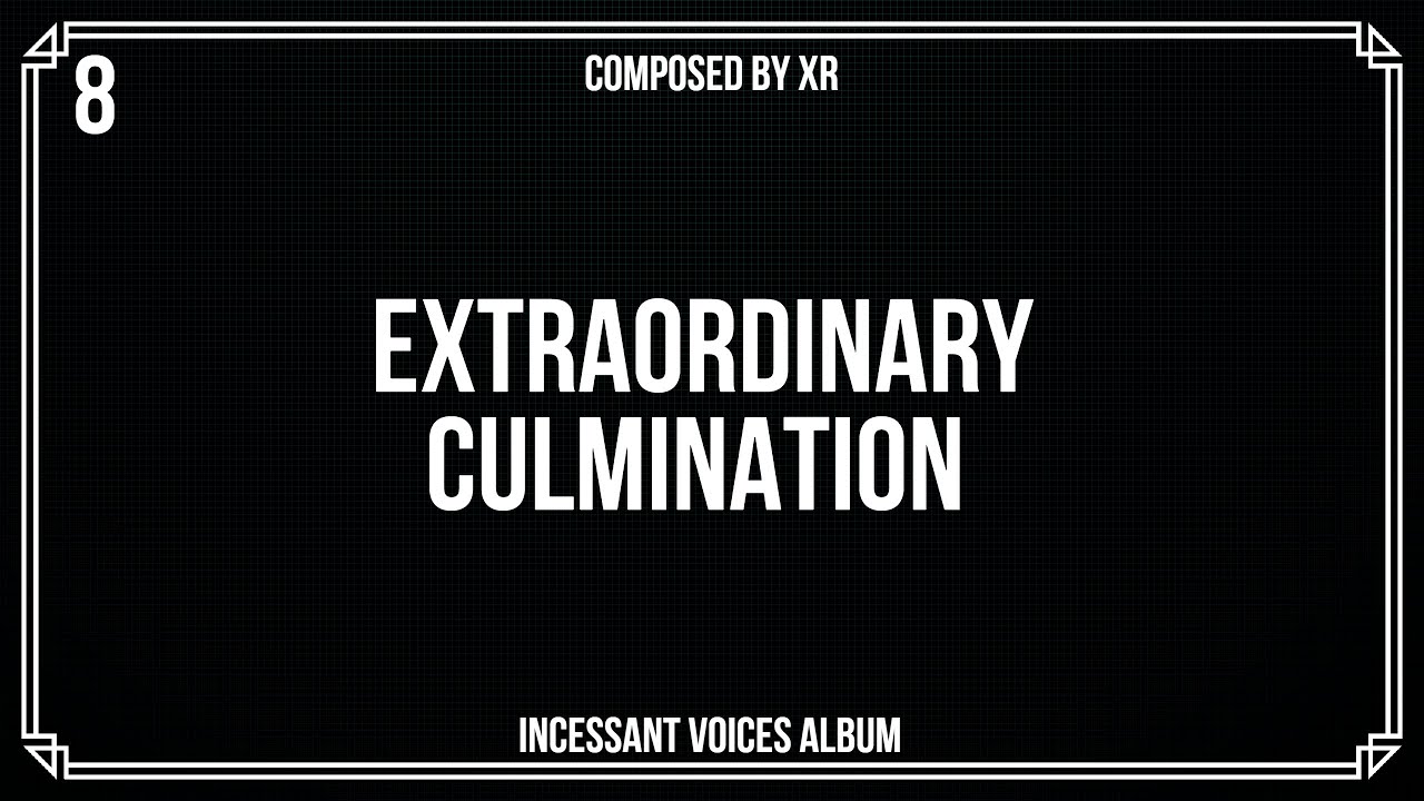 IV - Extraordinary Culmination (8)(XR) - YouTube Music