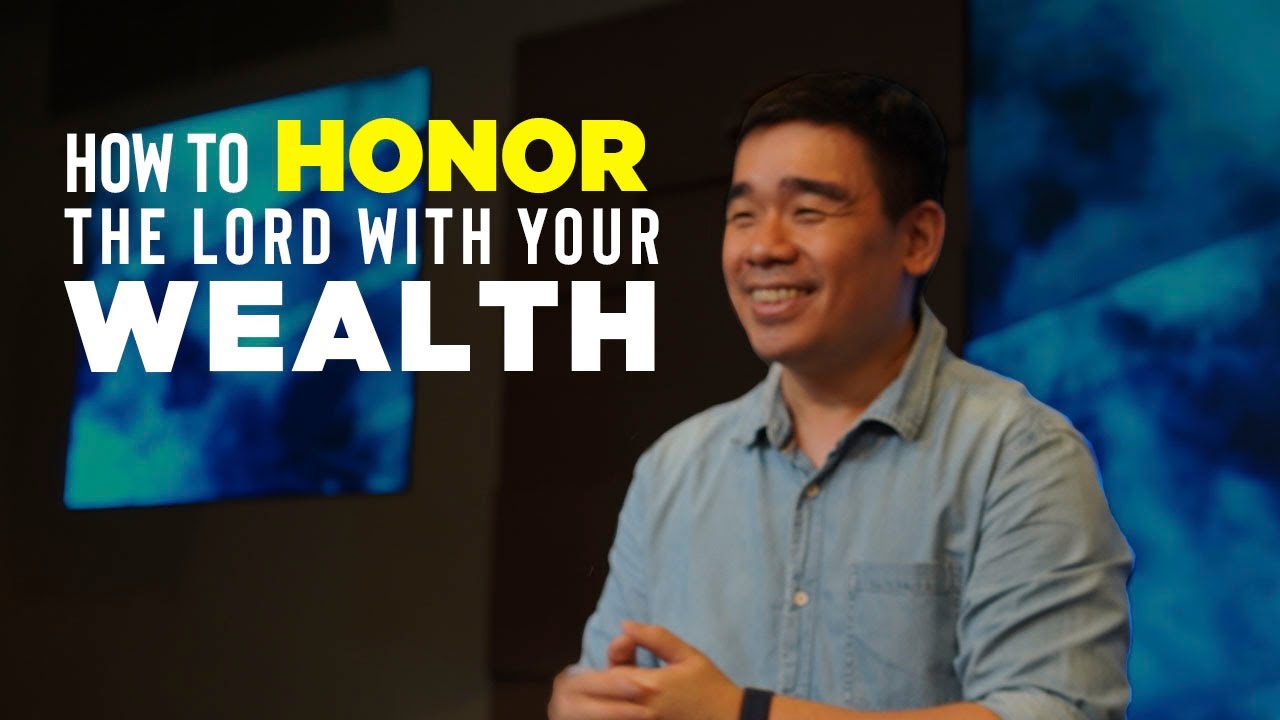 How to Honor the Lord with Your Wealth | Dennis Sy - YouTube