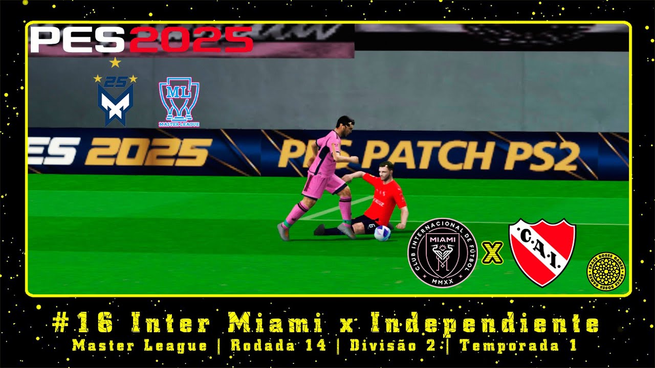 PES 2025: Maxxum93 (PS2) ML #16 Inter Miami x Independiente | Rodada 14 ...
