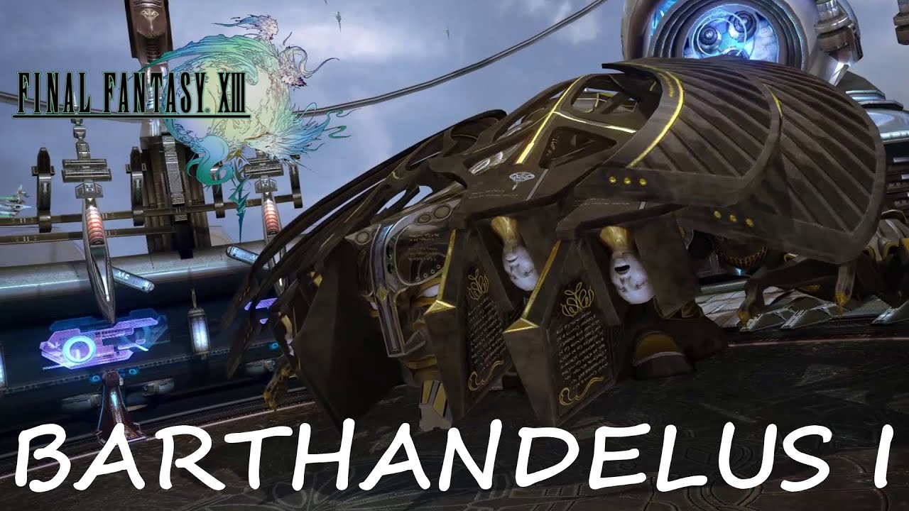 BARTHANDELUS 1 BOSS FIGHT FINAL FANTASY XIII Gameplay Walkthrough (No ...