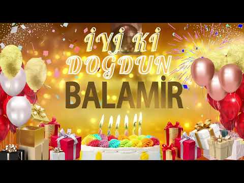 BALAMİR - Doğum Günün Kutlu Olsun Balamir