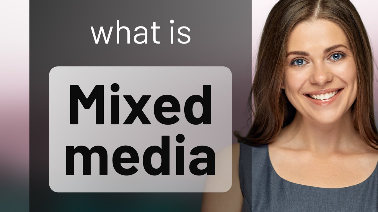 Exploring Mixed Media: A Creative Fusion in Art - YouTube