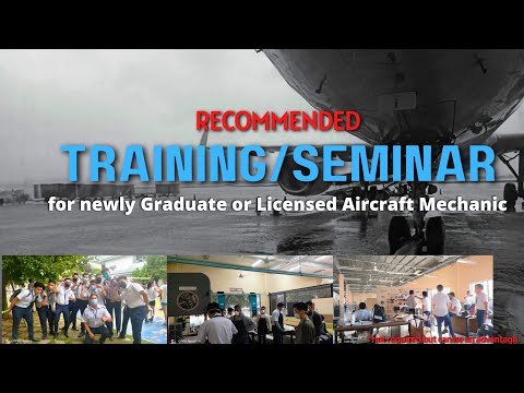 Training/Seminar for Newly Graduate or Licensed Aircraft Mechanic - YouTube
