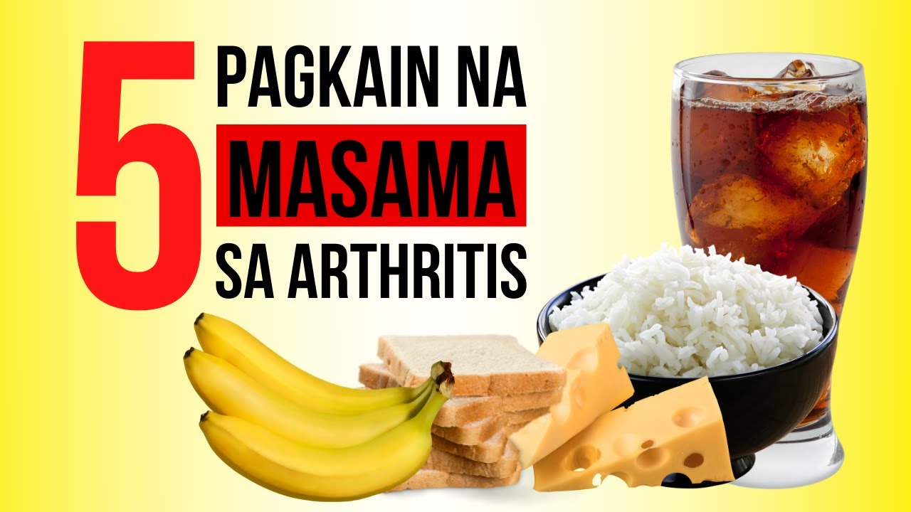 5 Pagkaing Nakakasama Sa Taong May Rayuma At Arthritis - YouTube