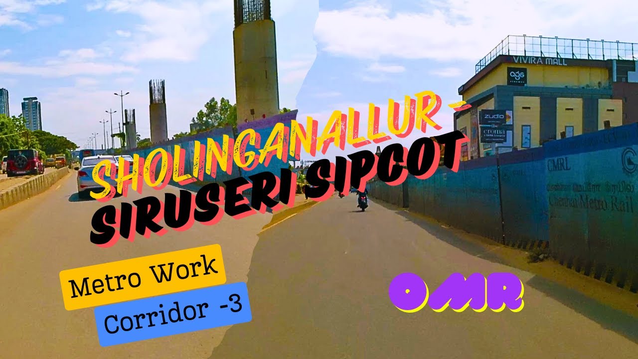 Sholinganallur to Siruseri SIPCOT Chennai Metro phase 2 | Latest news ...