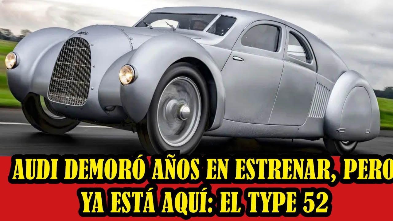 Auto Union Type 52: Audi termina el proyecto 90 años después - YouTube