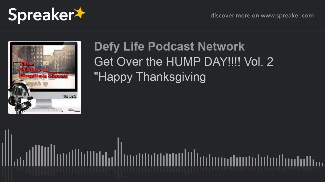Get Over the HUMP DAY!!!! Vol. 2 "Happy Thanksgiving - YouTube