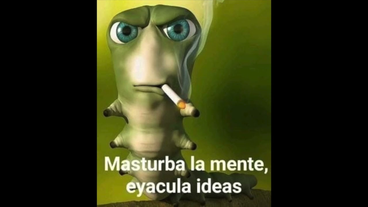 Masturba la mente, eyacula ideas - YouTube