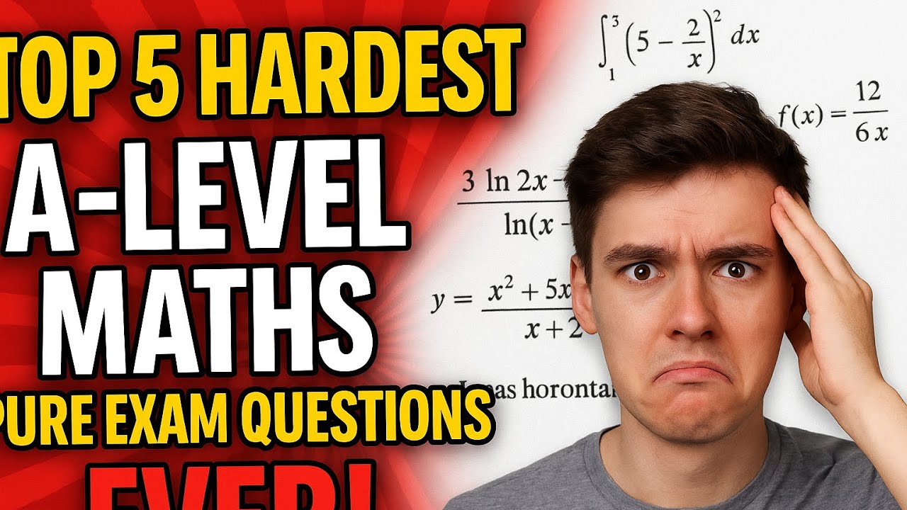 Top 5 HARDEST A-Level Maths Pure Exam Questions EVER!😇 - YouTube
