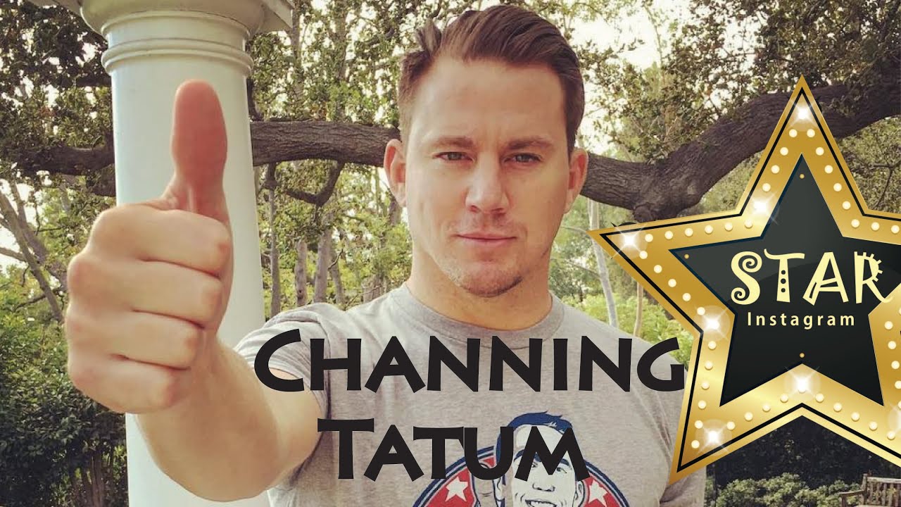 Channing Tatum instagram video, only from instastars, 2016 - YouTube