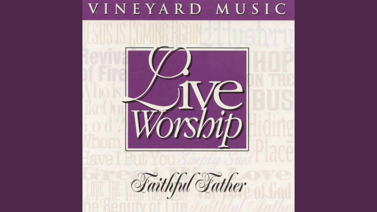 Faithful Father (Live) - YouTube