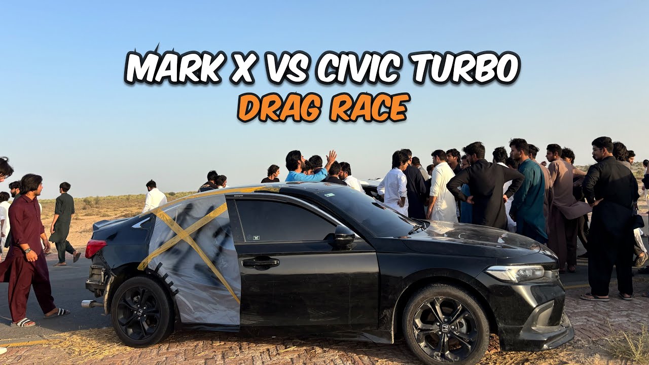 Mark X Vs Civic Turbo RS Drag Race In Rahim Yar Khan Desert - YouTube