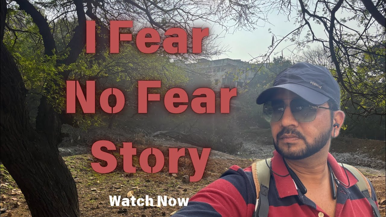 I Fear No Fear Story Of My Recent Visit To a Place #firstvideo #place # ...