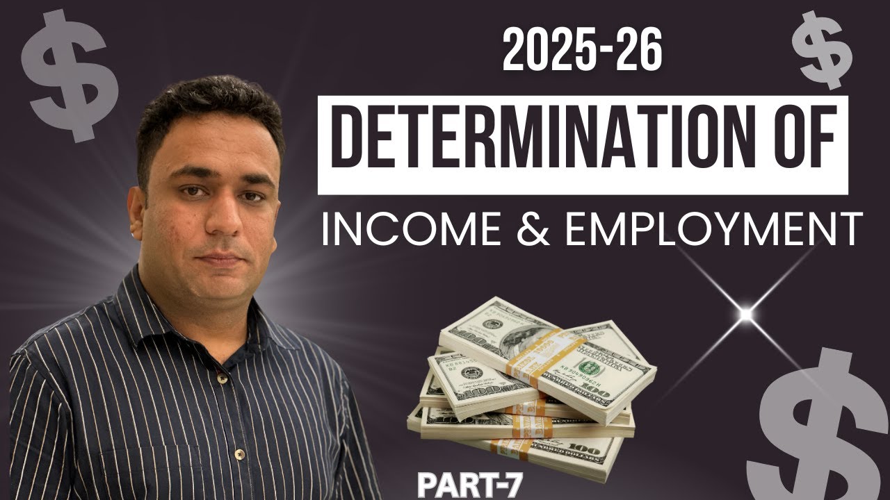 4.7Determination of Income & Employment/Short Run Equillbrium ...
