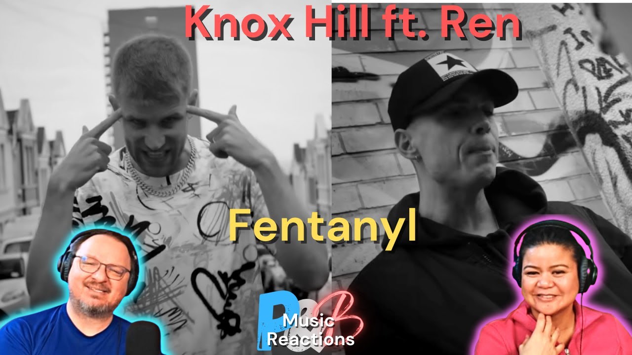 Who is Knox Hill? "Fentanyl feat Ren" (Official Music Video) | Couples ...