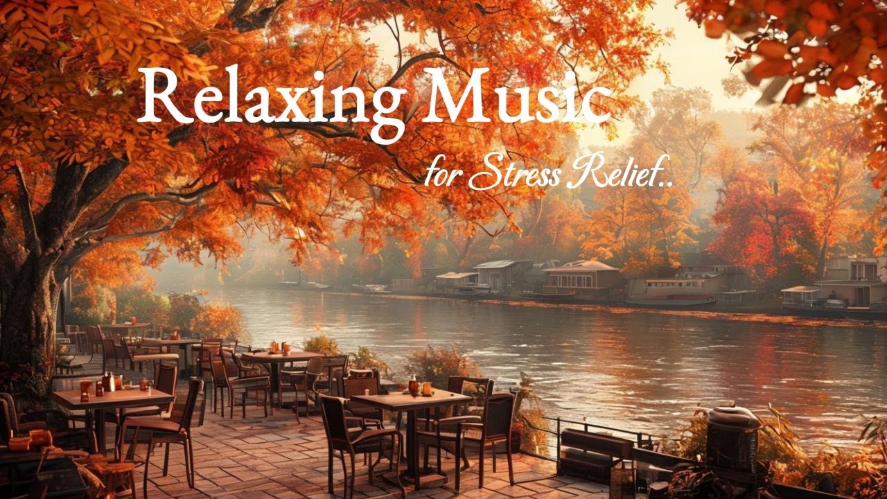 Relaxing Music for Stress Relief | Calming Music for Sleep, Study, and ...