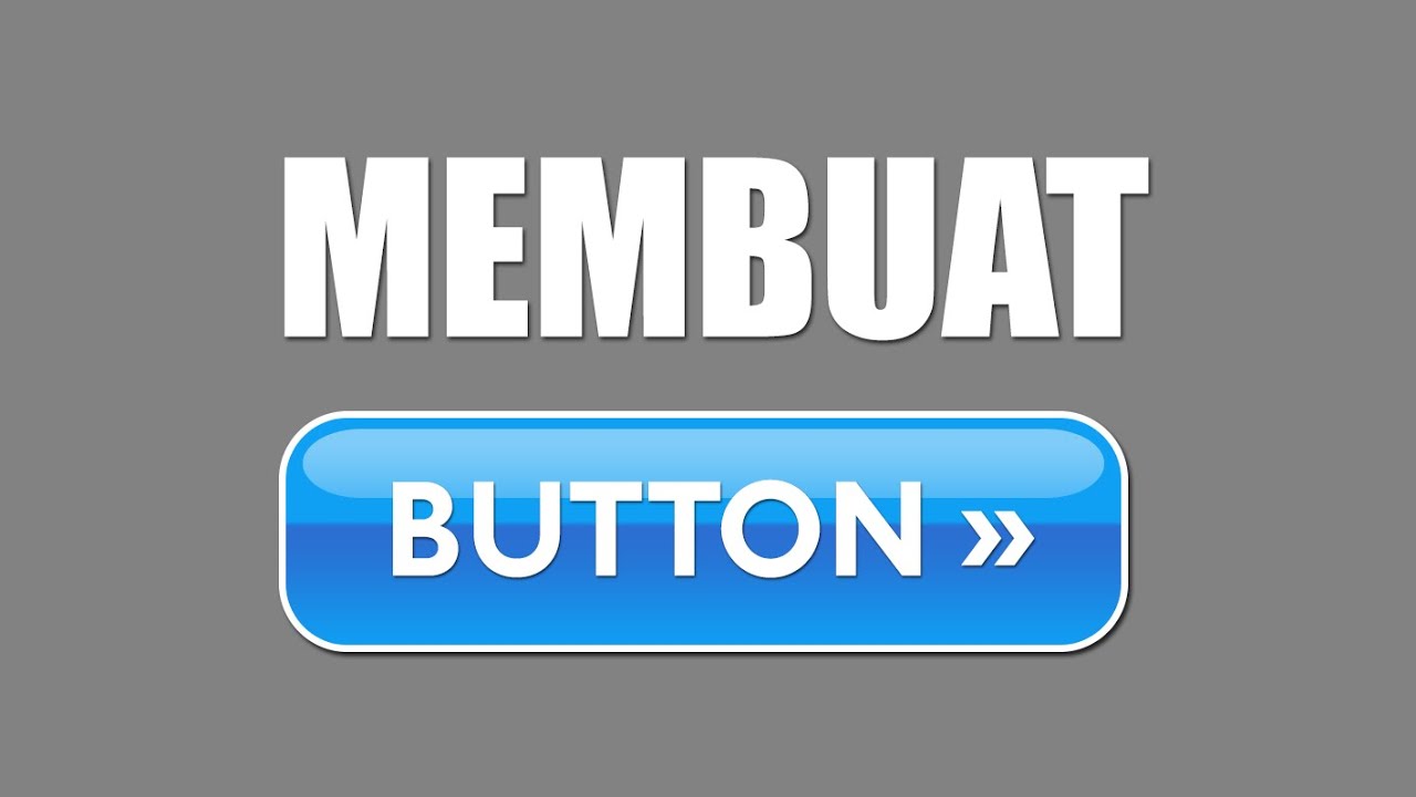 Mempercantik Design (Pt 5) - Membuat Button - YouTube