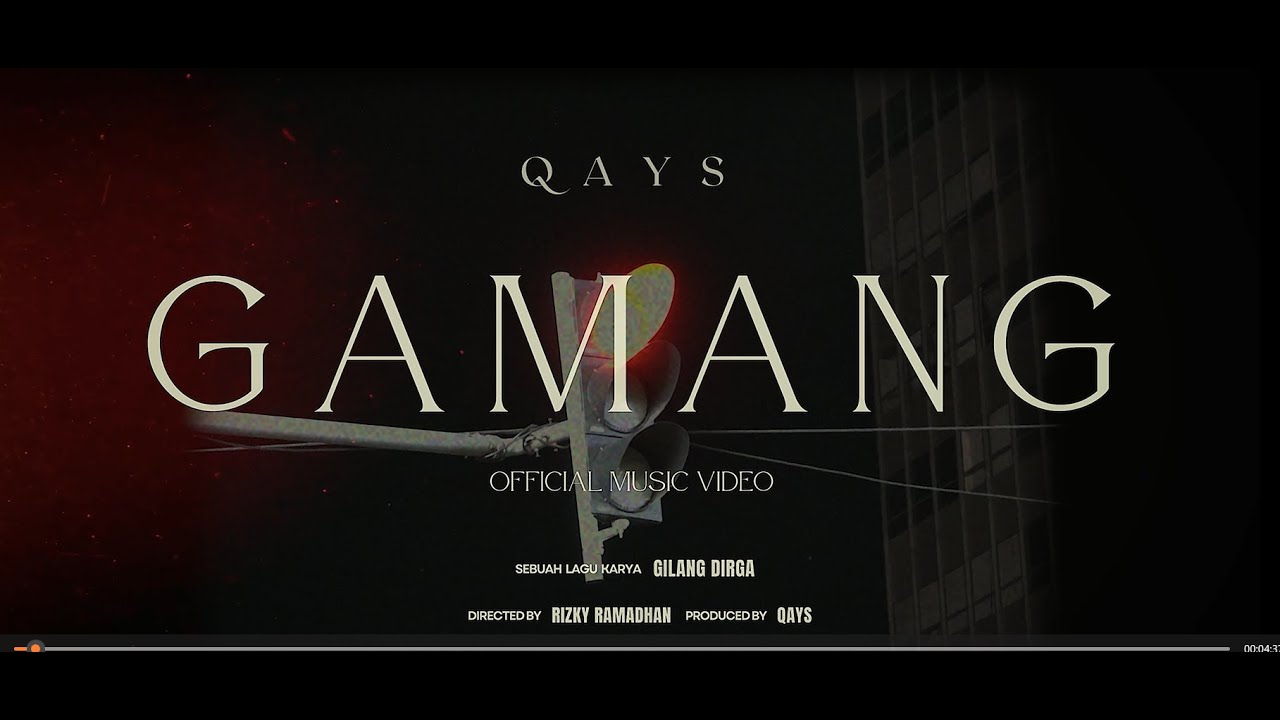 QAYS - GAMANG (OFFICIAL MUSIC VIDEO) - YouTube