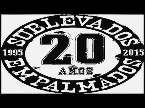 SUBLEVADOS - Un mundo nuevo - 20 AÑOS EMPALMADOS (2015) - YouTube
