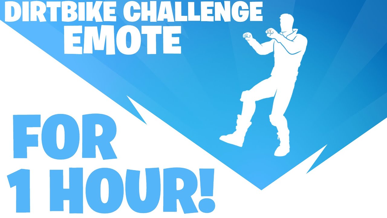 Fortnite "DirtBike Challenge" Emote For 1 HOUR! - YouTube