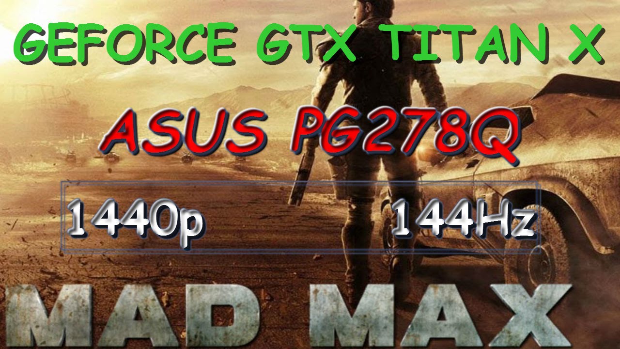 MAD MAX PC Frame-Rate test ULTRA - GEFORCE GTX TITAN X | 1440p - YouTube