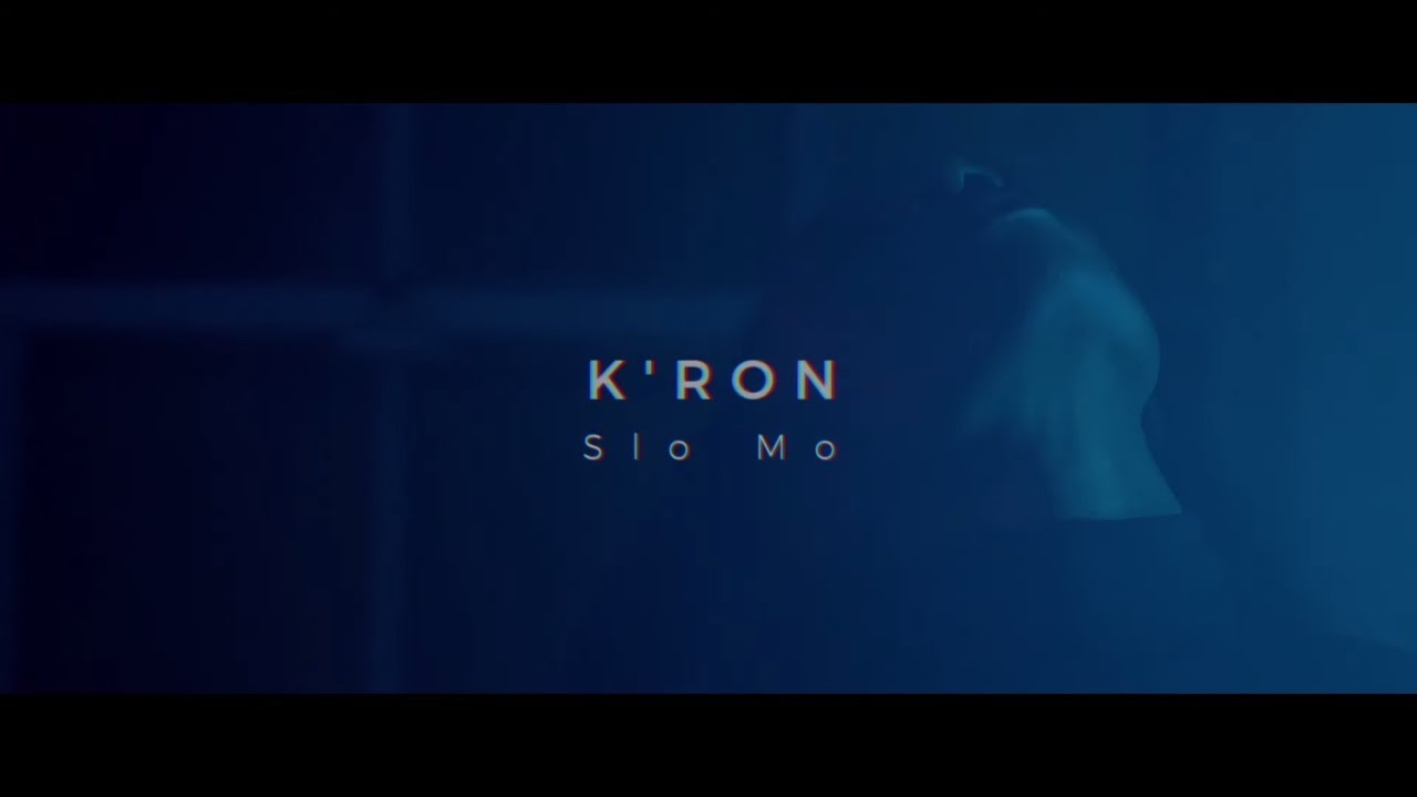 K'ron - Slo Mo [Official Lyric Video] - YouTube