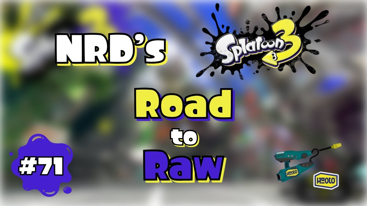 Splatoon 3 - Road to Raw | Episode 71 - Custom Jet Squelcher - YouTube