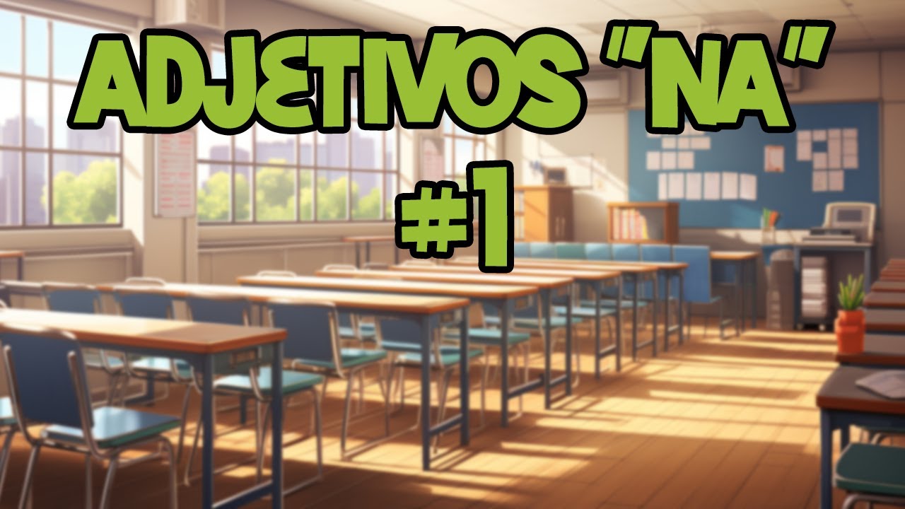 【JAPONES】 Aprendo a usar los Adjetivos "Na" 🐹🍈 #342 #vtuber #bolivia ...