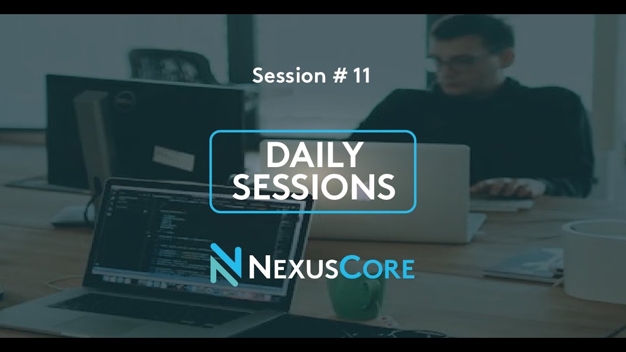 NexusCore Daily Sessions: 11 - YouTube