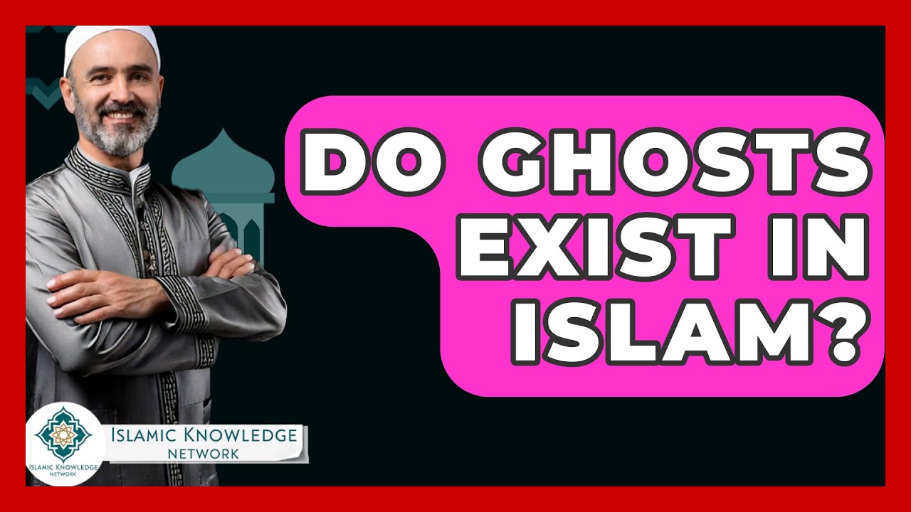 Do Ghosts Exist In Islam? - Islamic Knowledge Network - YouTube