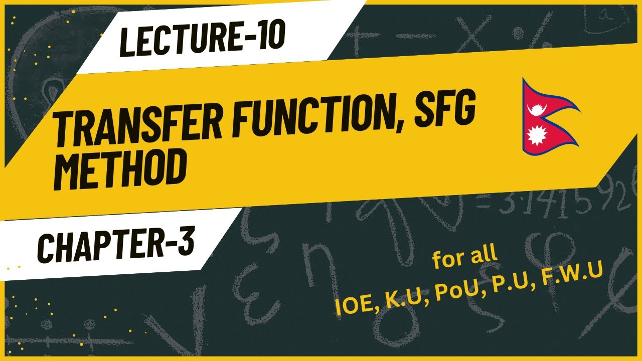 Control System IOE, TU | Chapter 3 | Lecture10| transfer function sfg ...
