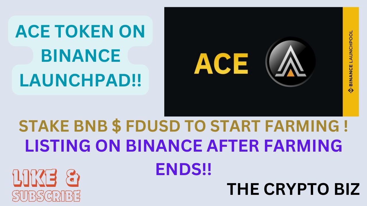 ACE TOKEN ON BINANCE LAUNCHPAD!/STAKE BNB $ FDUSD TO START FARMING !LISTING ON BINANCE SOON #ace ...