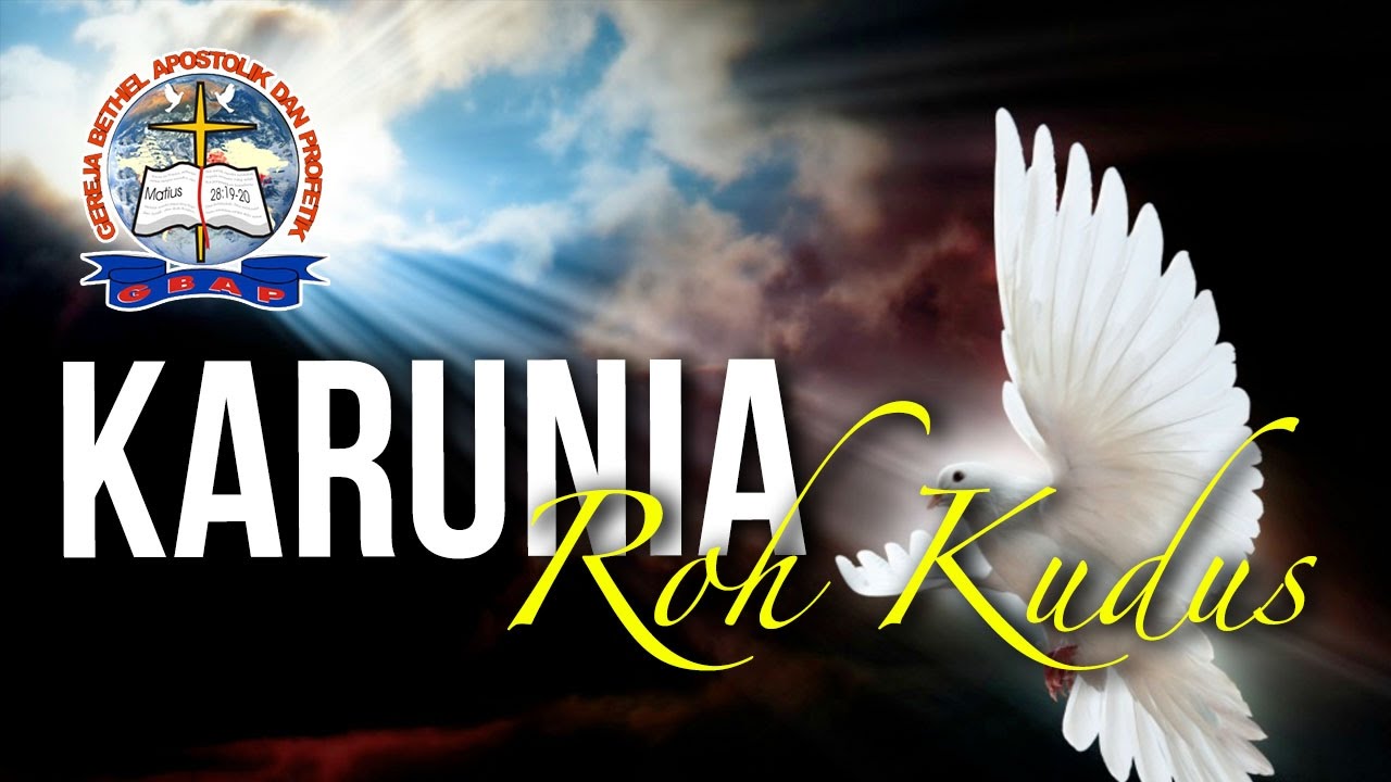 KARUNIA ROH KUDUS // GBAP SERMON - YouTube
