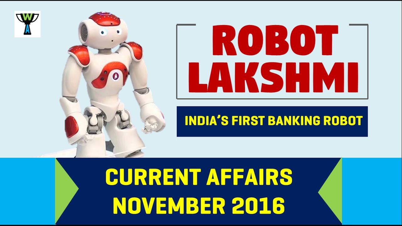 ROBOT LAKSHMI -CURRENT AFFAIRS INDIA NOV, 2016 - YouTube