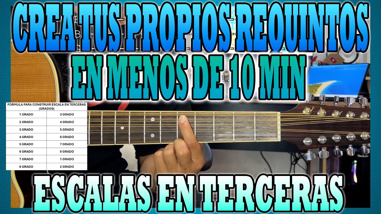 ¡CREA TUS PROPIOS REQUINTOS EN MENOS DE 10 MIN! - ¡ESCALAS EN TERCERAS ...