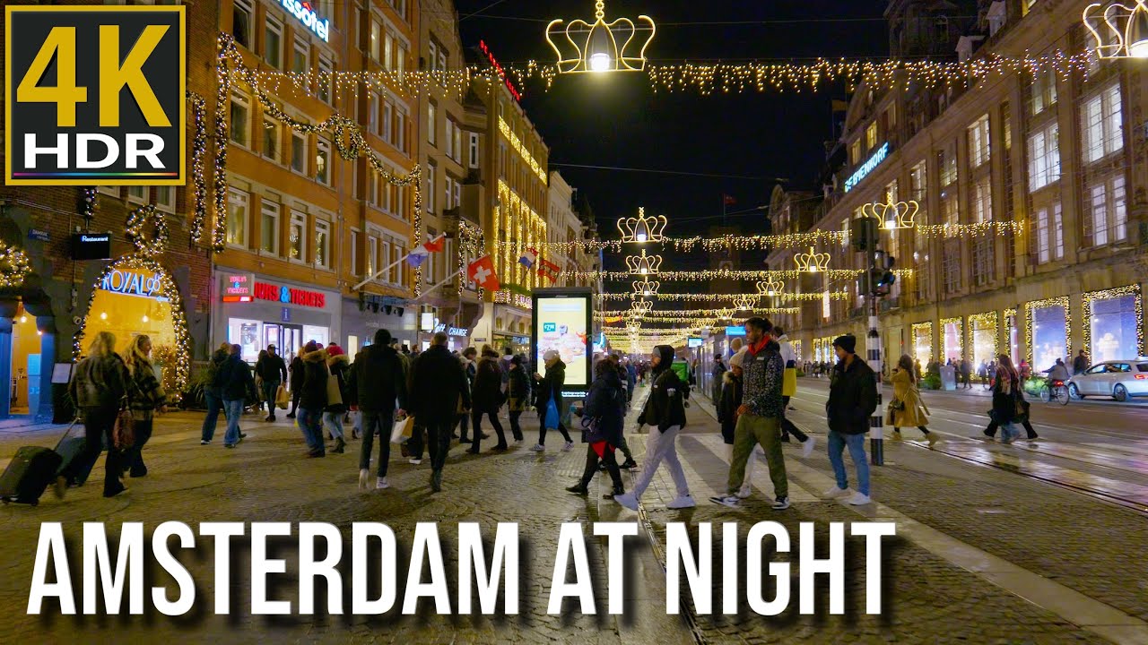 [4K HDR] Amsterdam at night 🇳🇱 Dam Square, Damrak, Amsterdam Centraal ...