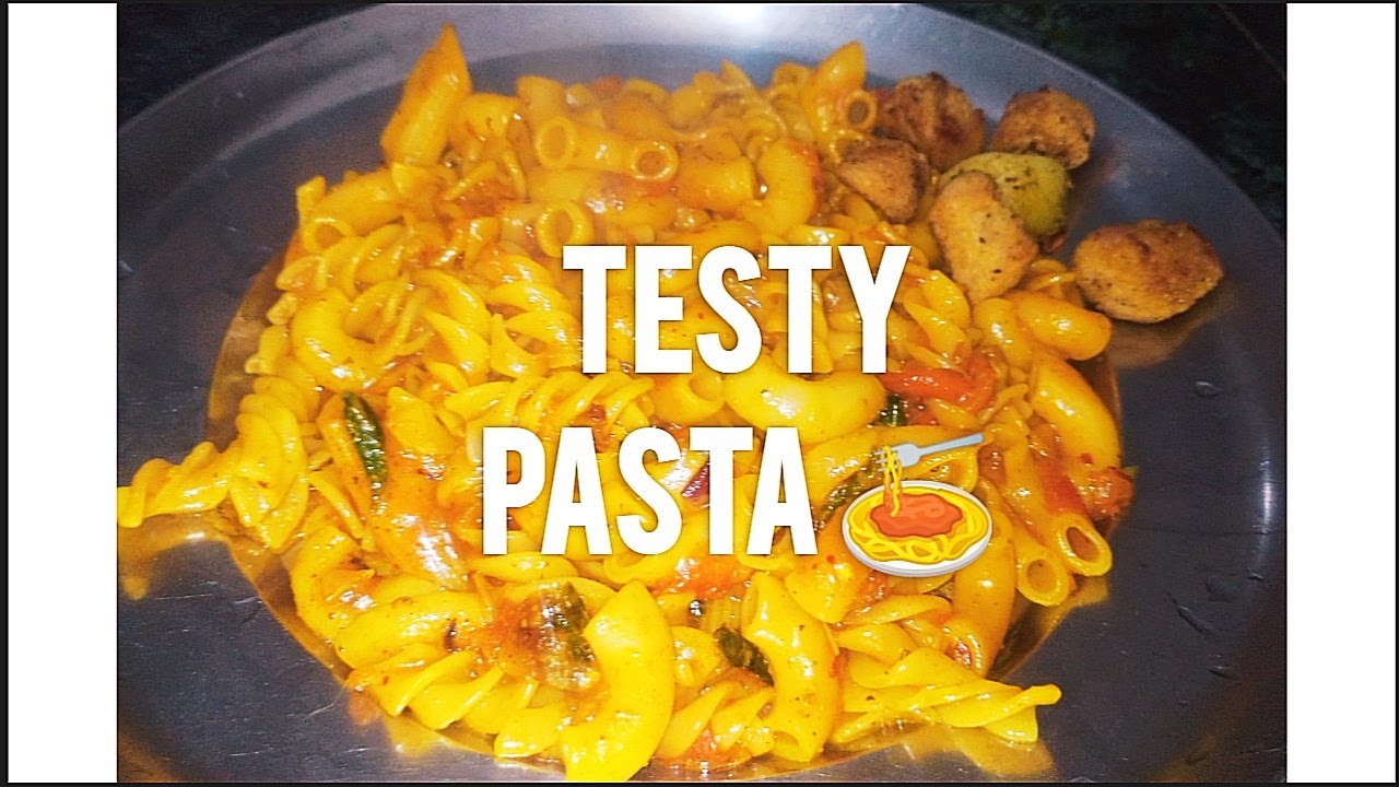 घर पर बनाए | Testy Pasta | Easy To Cook - YouTube