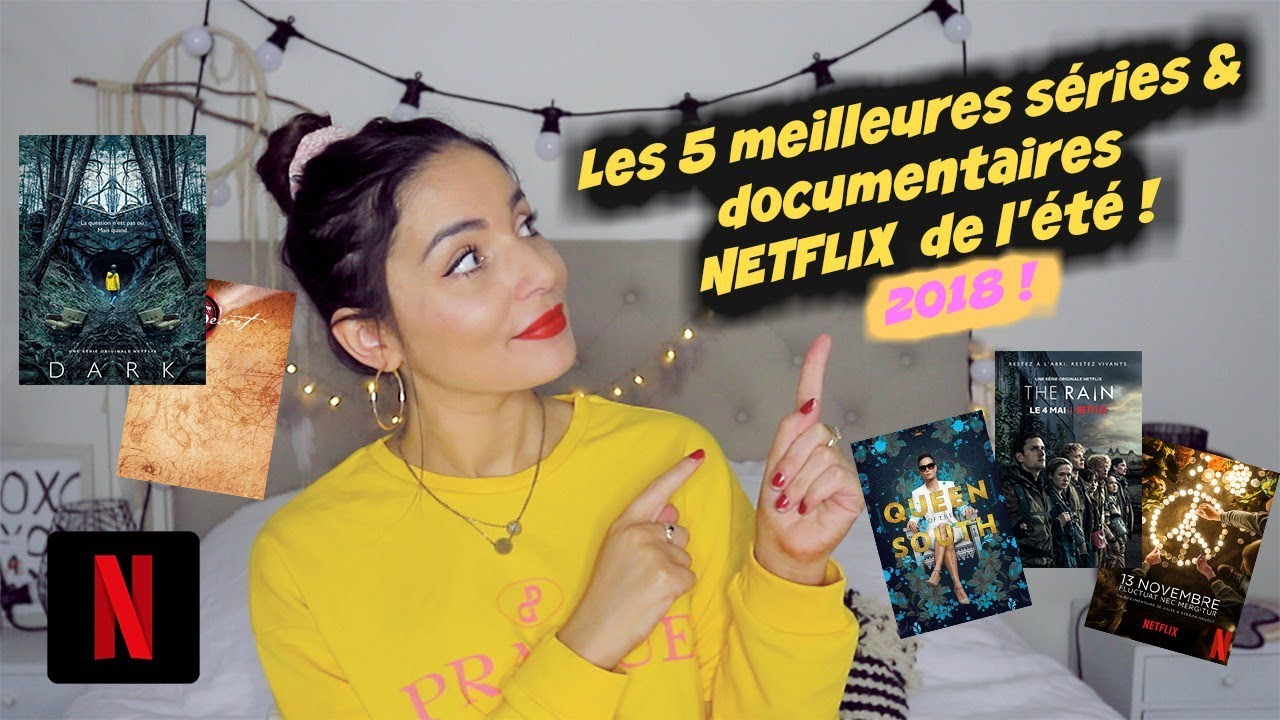 Les 5 meilleurs séries & documentaires Netflix de l'été 2018 : à voir ...