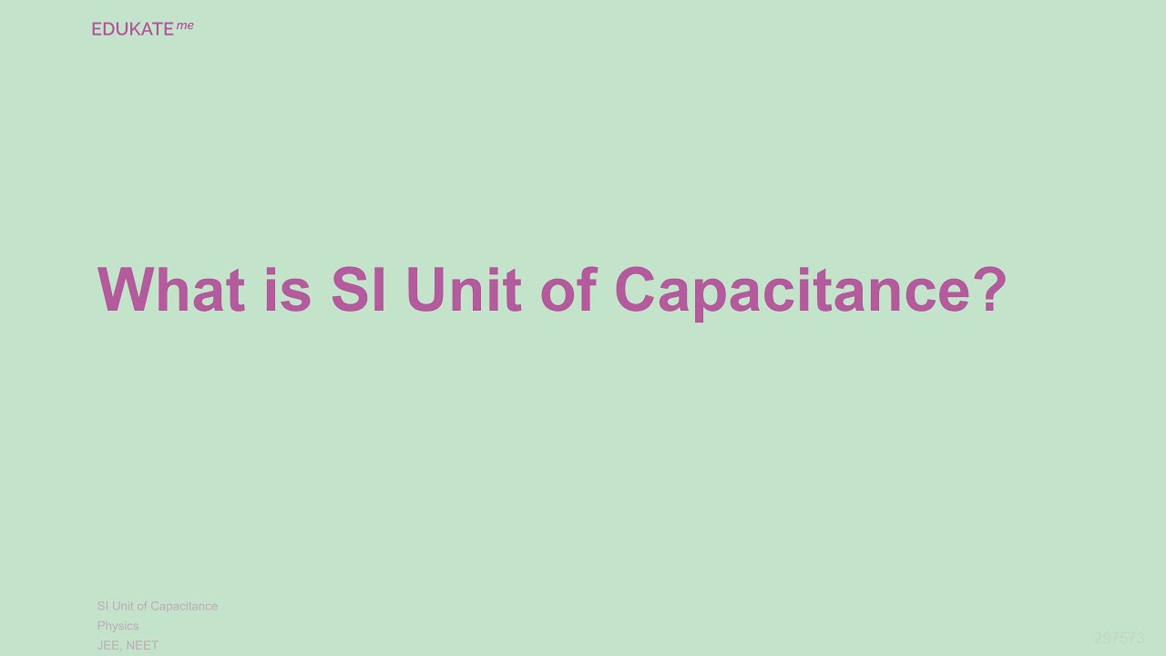 What is SI Unit of Capacitance? - YouTube